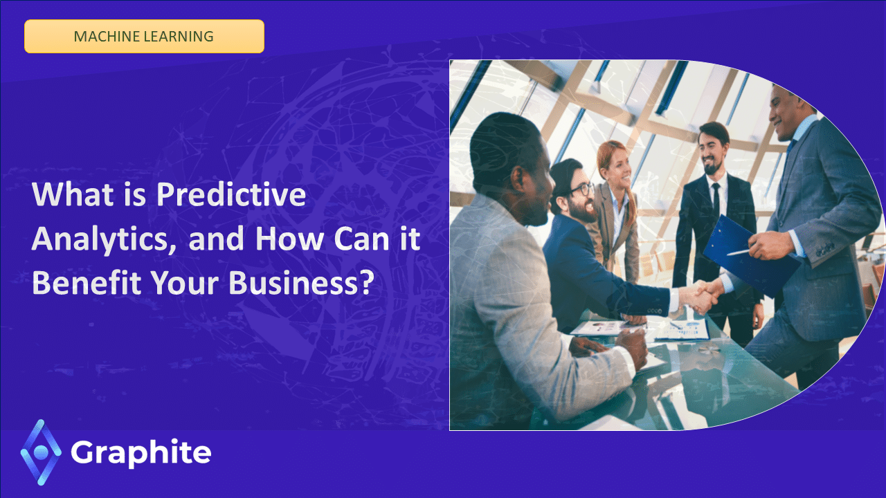 What is Predictive Analytics, and How Can it Benefit Your Business in 2024? - Graphite Note